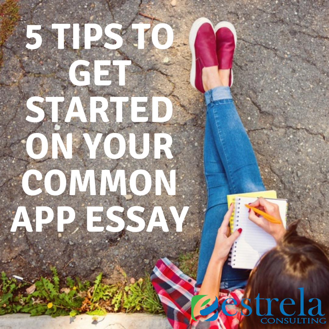 5 Tips to Get Started on Your Common App Essay