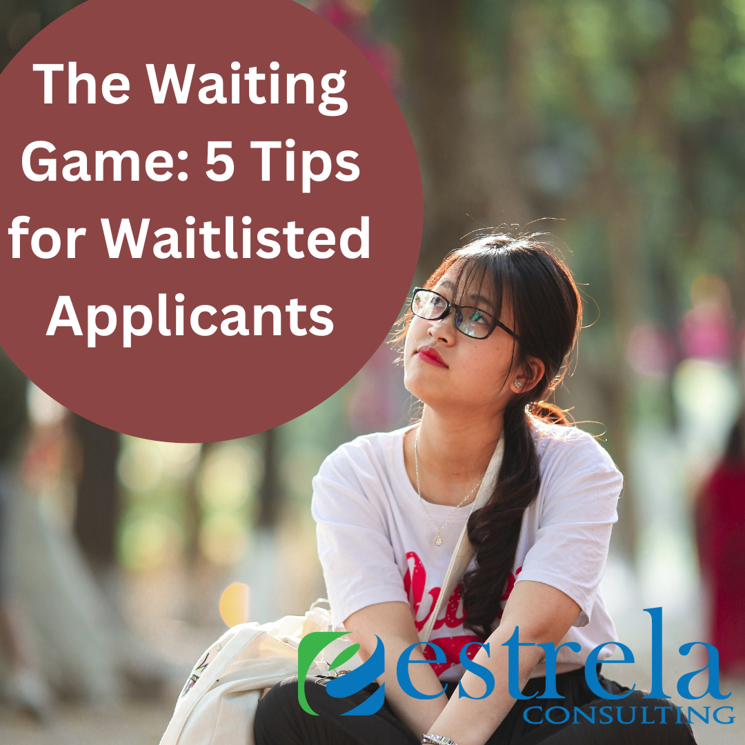 The Waiting Game: 5 Tips for Waitlisted Applicants
