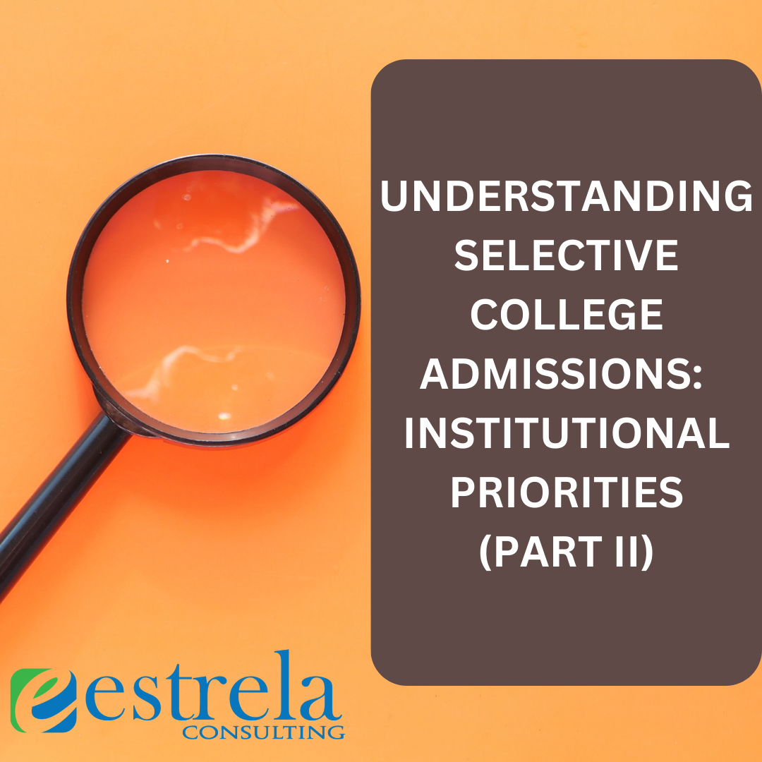 Understanding Selective College Admissions: Institutional Priorities